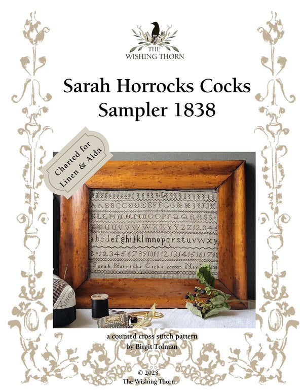 Sarah Horrocks Cocks 1838 Sampler Pattern – The Wishing Thorn